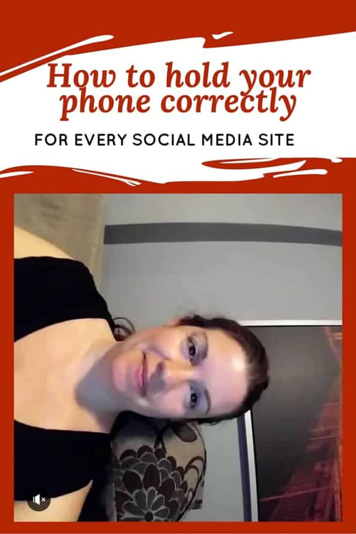 How To Hold Your Phone Correctly For Video On Every Social Media Site ...